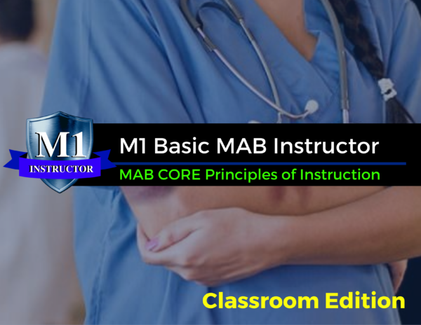 M1 Basic MAB Instructor Training - MABPRO